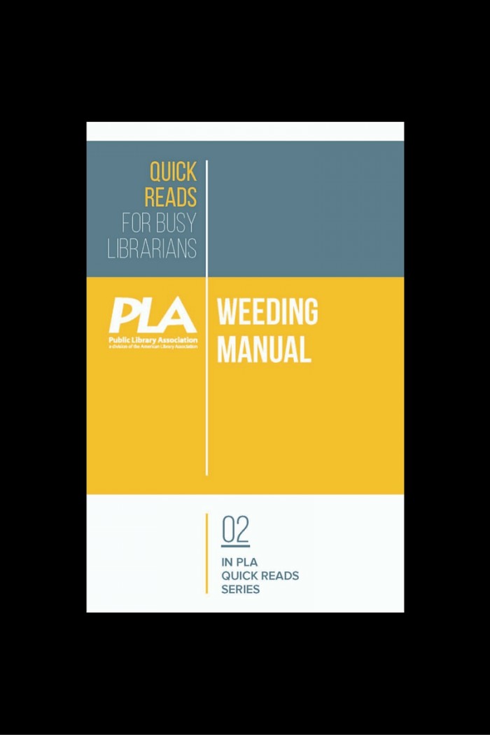 Quick Reads for Busy Librarians – Weeding Manual - Public Libraries Online