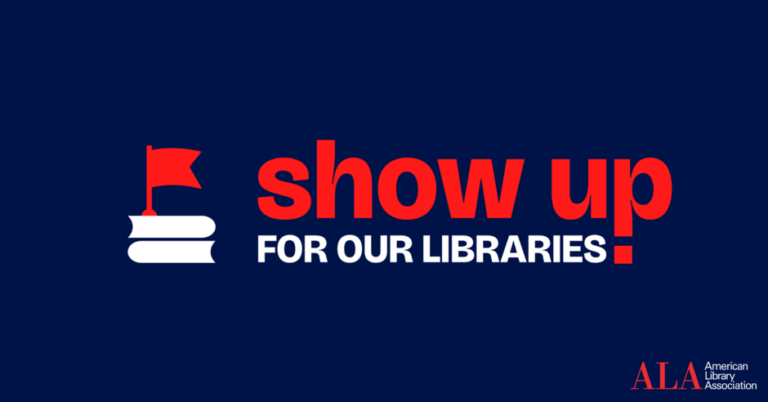 ALA Launches ‘Show Up for Our Libraries’ Campaign - Public Libraries Online